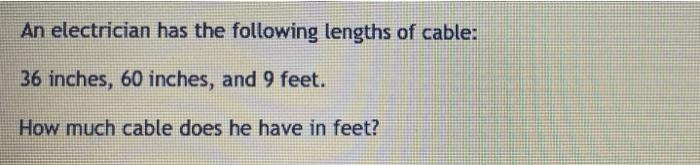 Solved An electrician has the following lengths of cable: 36 | Chegg.com