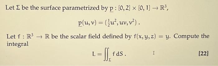 Solved Let I be the surface parametrized by p: [0, 2] [0, 1] | Chegg.com