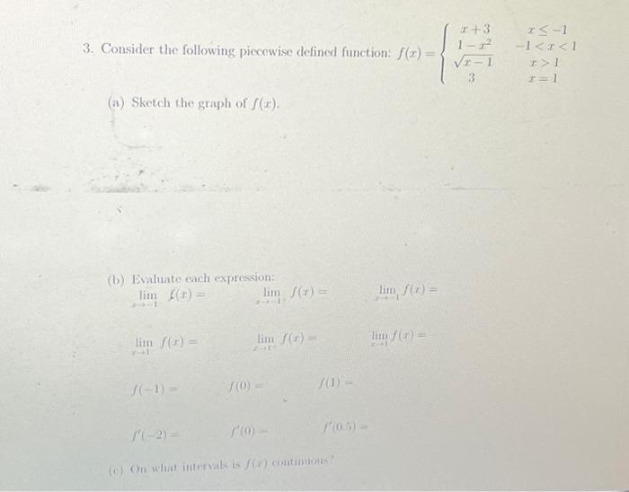 Solved 3. Consider the following piecewise defined function: | Chegg.com