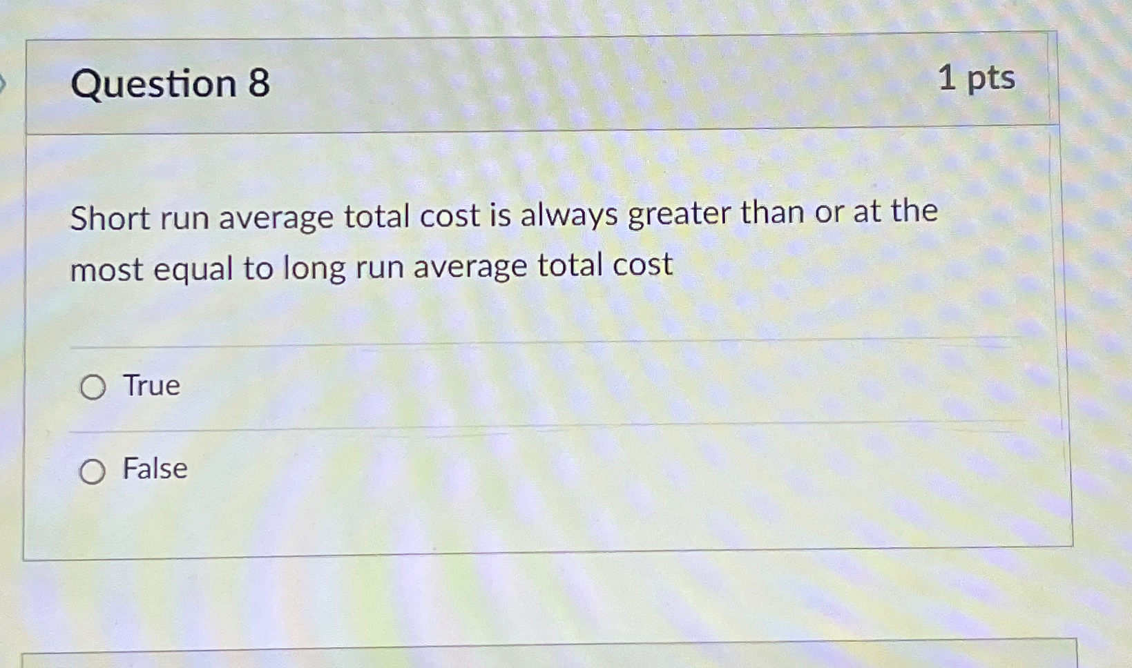 Solved Question 81ptsShort run average total cost is always | Chegg.com