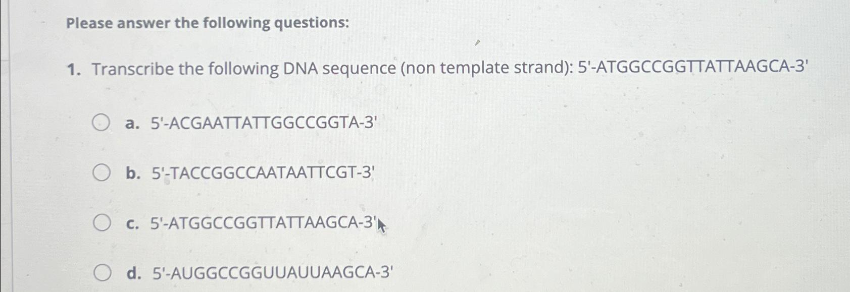 Solved Please answer the following questions:Transcribe the | Chegg.com