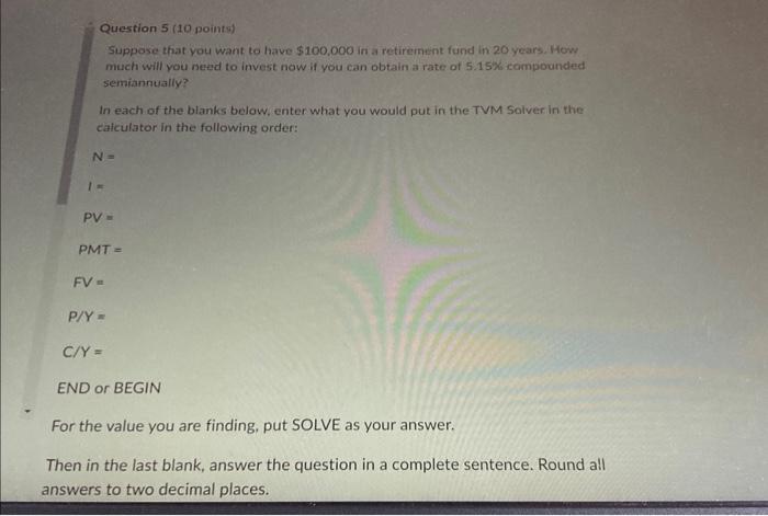 Solved Question 5 ( 10 points) Suppose that you want to have | Chegg.com