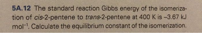 Solved 5B.4 The equilibrium constant for the reaction (g) = | Chegg.com