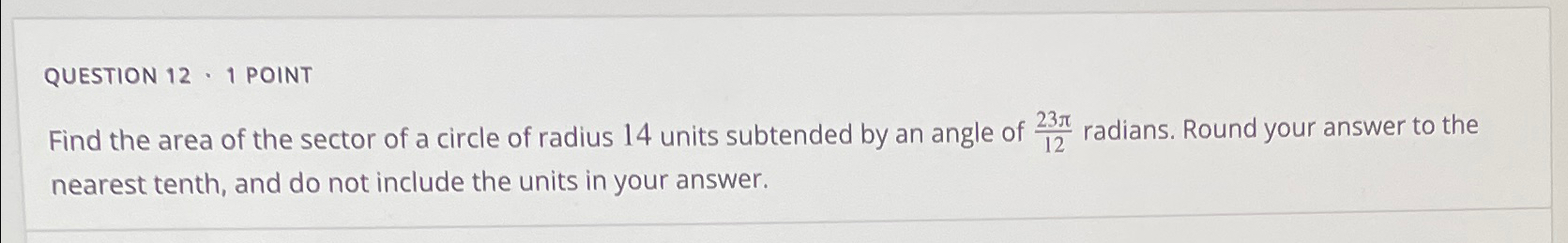 Solved QUESTION 12*1 ﻿POINTFind the area of the sector of a | Chegg.com