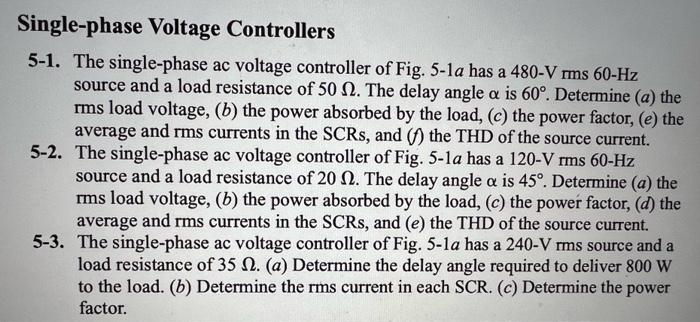 Solved Single-phase Voltage Controllers 5-1. The | Chegg.com