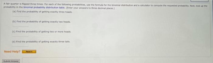 Solved A fair quarter is flipped three times for each of the | Chegg.com
