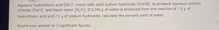 Solved Aqueous hydrochloric acid (HCl) reacts with solid | Chegg.com