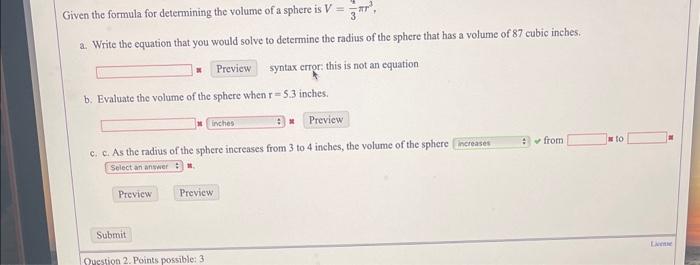 Solved Given the formula for determining the volume of a | Chegg.com