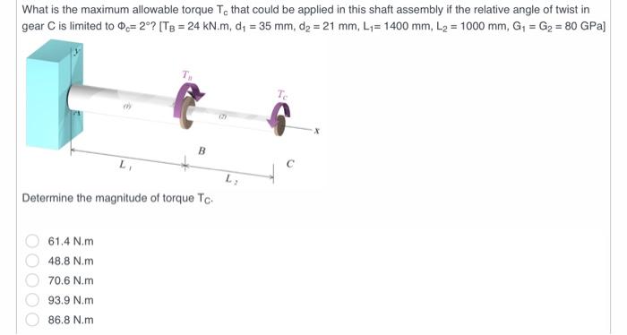 Solved What is the maximum allowable torque Tc that could be | Chegg.com
