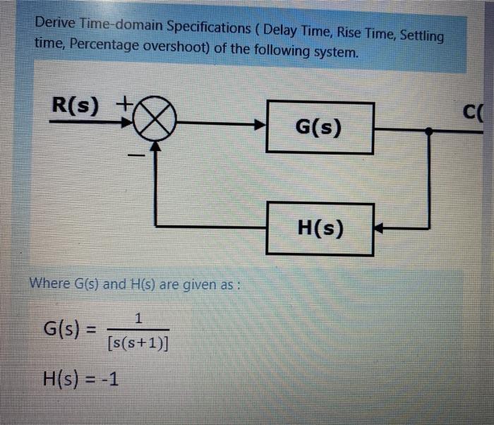 Solved Derive Time-domain Specifications (Delay Time, Rise | Chegg.com