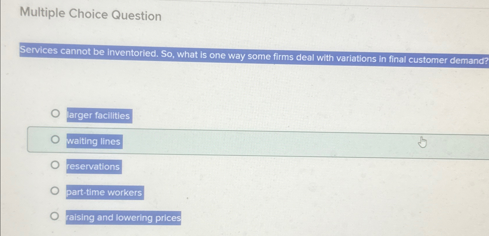 Solved Multiple Choice QuestionServices cannot be | Chegg.com