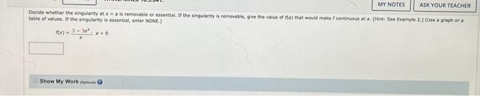 Solved Decide whether the singularity at x=a is removable er | Chegg.com