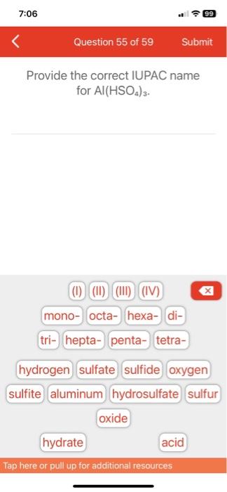 Solved Provide the correct IUPAC name for Al(HSO4)3. | Chegg.com