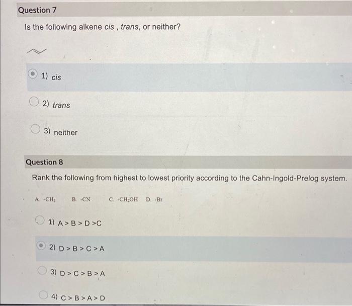Solved Question 7 Is The Following Alkene Cis Trans Or