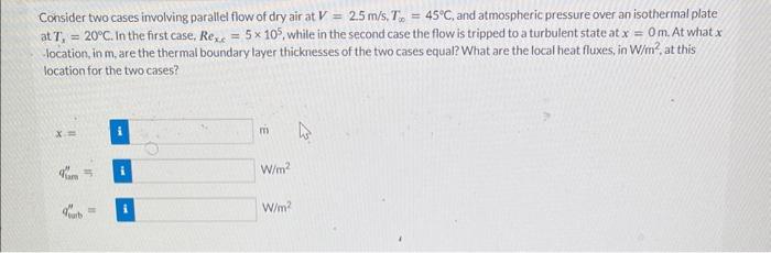 Solved Consider two cases involving parallel flow of dry air | Chegg.com