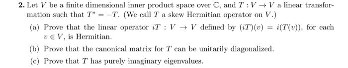 Solved 2. Let V be a finite dimensional inner product space | Chegg.com