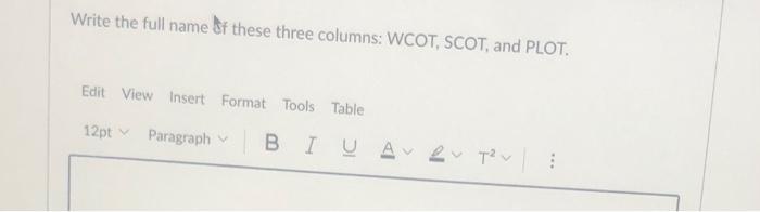 Solved Write the full name &f these three columns: WCOT, | Chegg.com