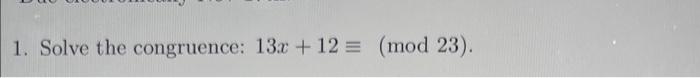 Solved 13x+12≡(mod23) | Chegg.com