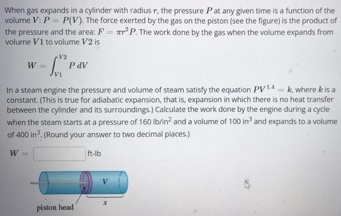 Solved When gas expands in a cylinder with radius r, the | Chegg.com