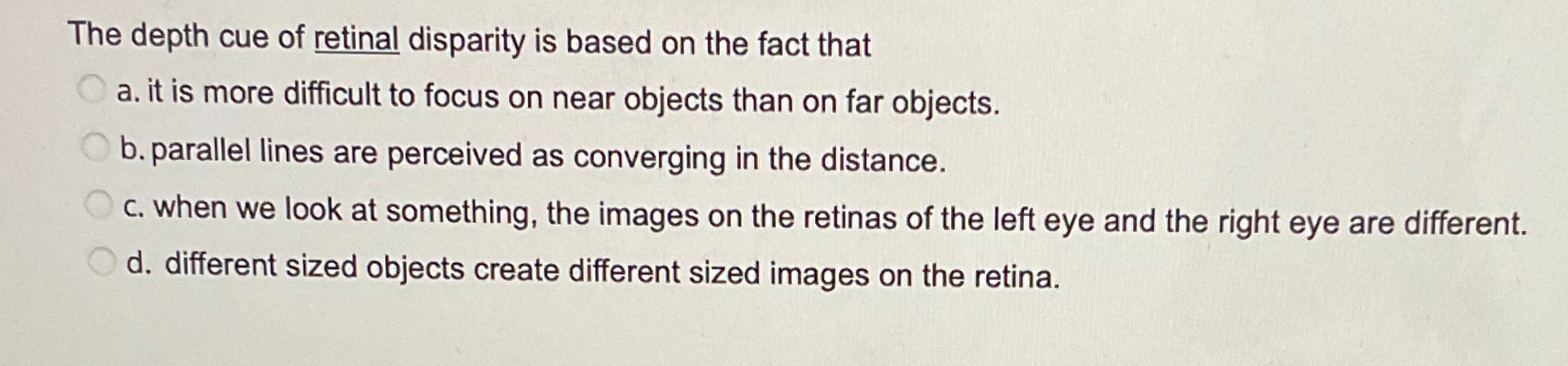 Solved The depth cue of retinal disparity is based on the | Chegg.com