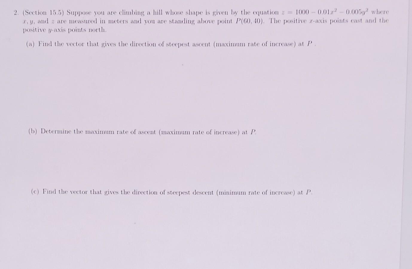 Solved 2. (Section 15.5) Suppose you are climbing a hill | Chegg.com