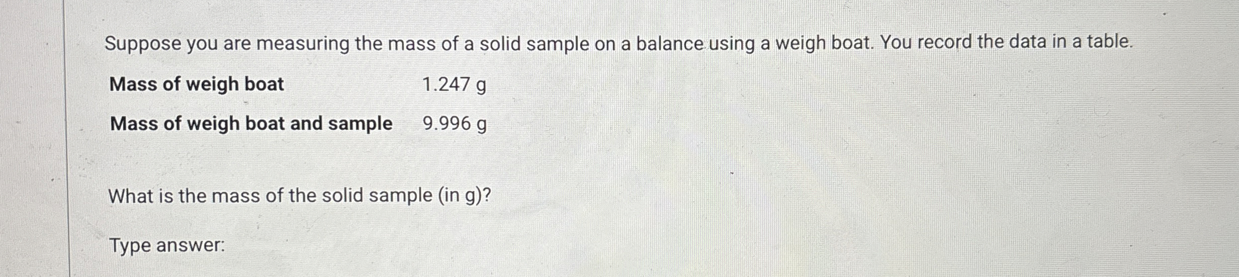 Solved Suppose you are measuring the mass of a solid sample | Chegg.com