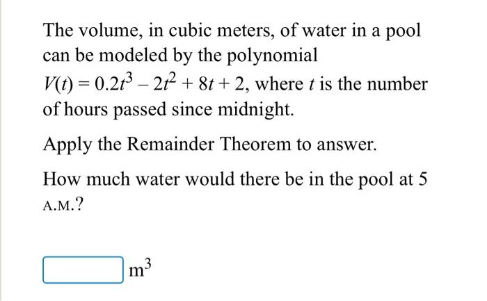 Solved The volume, in cubic meters, of water in a pool can | Chegg.com