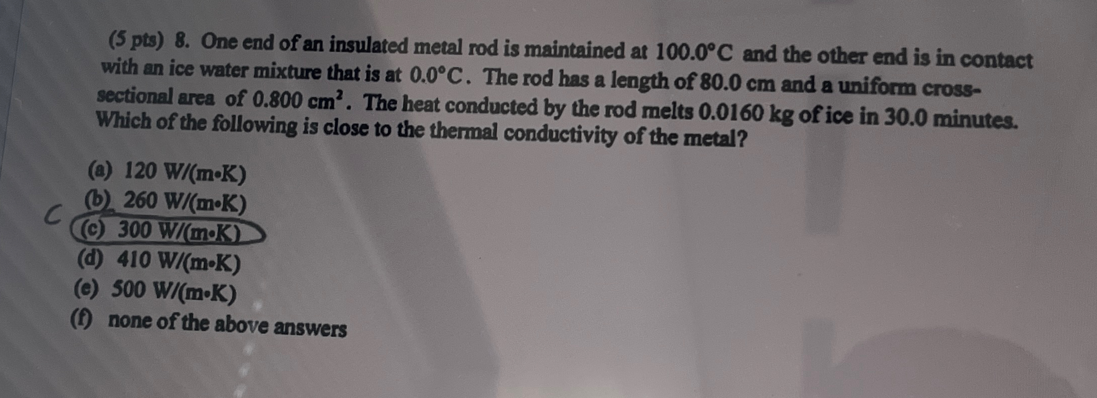 Solved (5 ﻿pts) 8. ﻿One end of an insulated metal rod is | Chegg.com