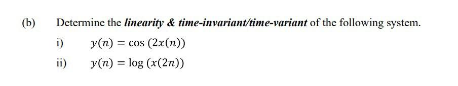 Solved (b) Determine the linearity \& | Chegg.com Solved (b) Determine the linearity \& | Chegg.com