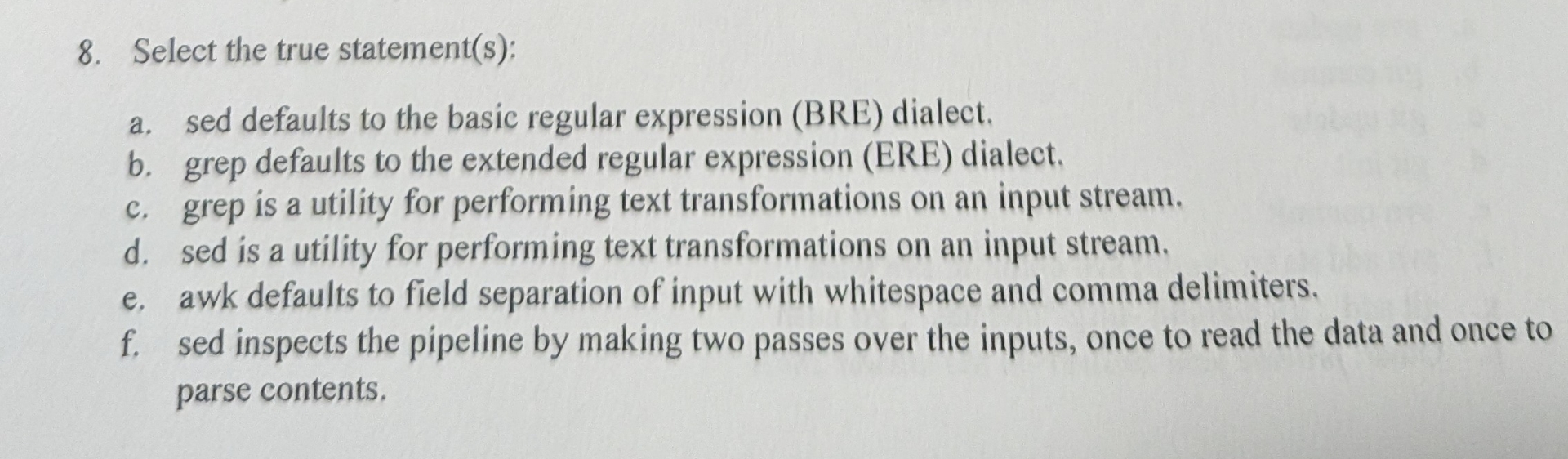 Solved Select the true statement (s) ﻿:a. ﻿sed defaults to | Chegg.com