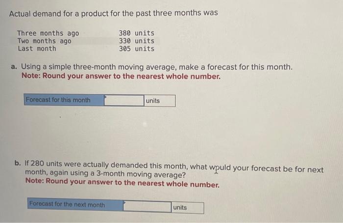 Solved Actual demand for a product for the past three months | Chegg.com