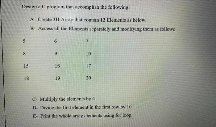 Solved Design a C program that accomplish the following: A- | Chegg.com