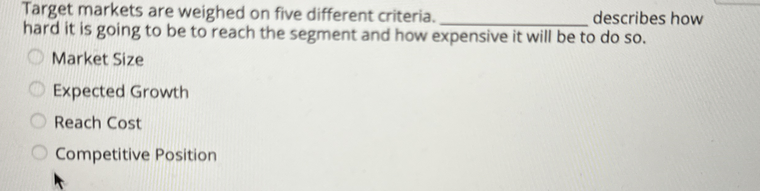 Solved Target markets are weighed on five different | Chegg.com