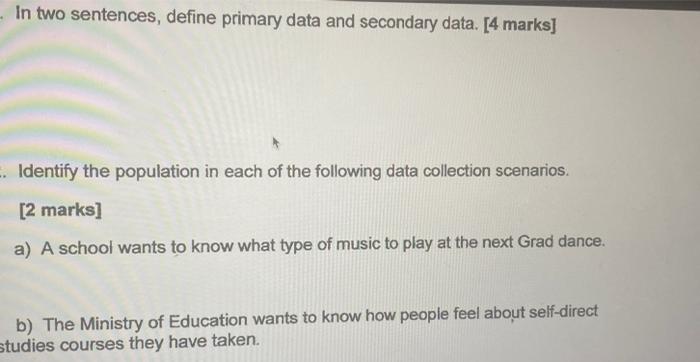 Solved In two sentences, define primary data and secondary | Chegg.com