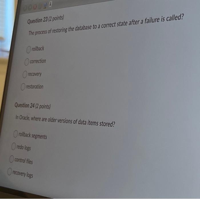 Solved Question 23 (2 points) The process of restoring the | Chegg.com