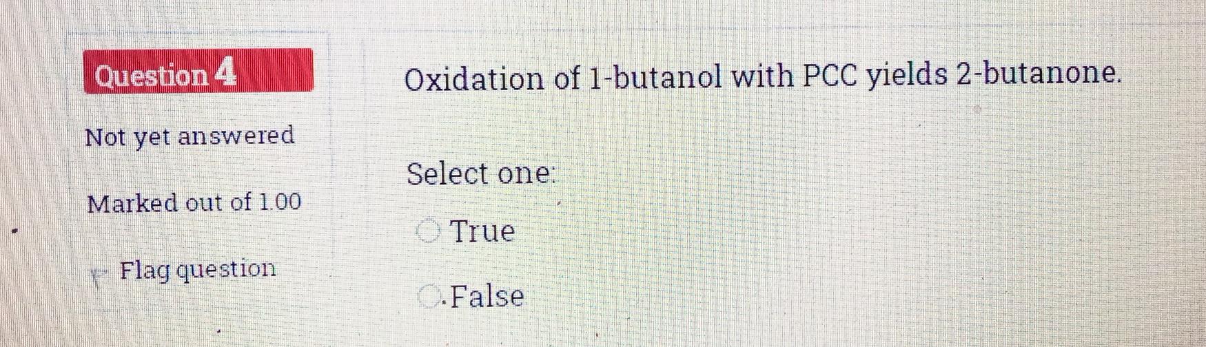 Solved Question 4 Oxidation of 1-butanol with PCC yields | Chegg.com