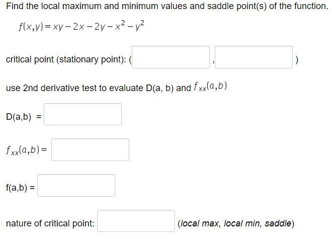 Solved Find the local maximum and minimum values and saddle | Chegg.com