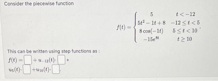 Solved Consider the piecewise function | Chegg.com