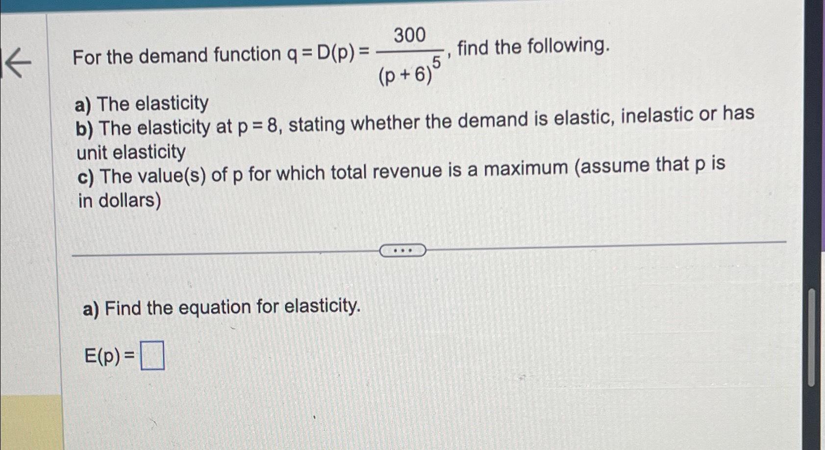 Solved For the demand function q=D(p)=300(p+6)5, ﻿find the | Chegg.com