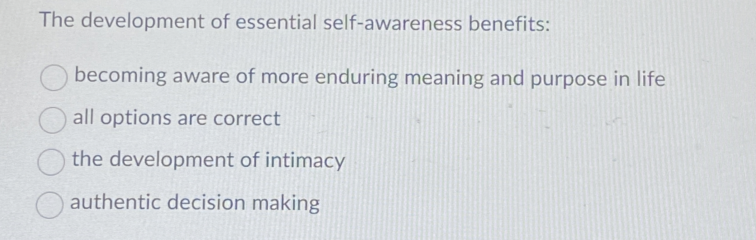 Solved The development of essential self-awareness | Chegg.com