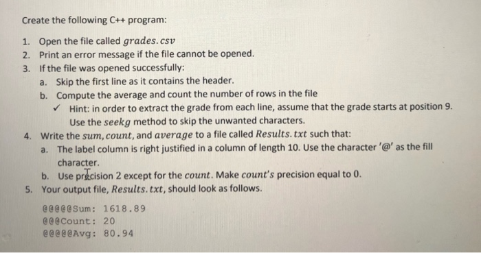 Solved Create the following C++ program: 1. Open the file | Chegg.com