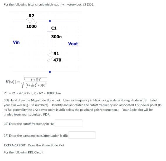 Solved For the following simple RC filter. ∣H(w)∣=1+(wm)21 3 | Chegg.com