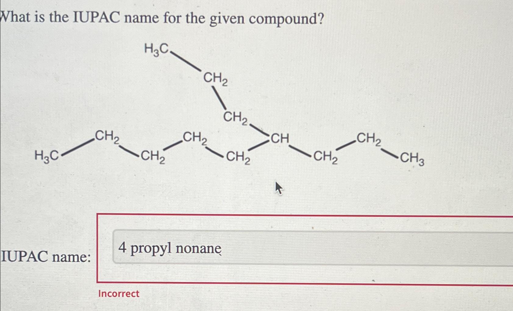 Solved What is the IUPAC name for the given compound?IUPAC | Chegg.com