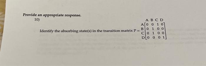Solved Provide an appropriate response. 10) A B C D | Chegg.com