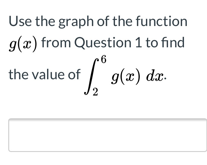 Solved Use the graph of the function g(x) from Question 1 to | Chegg.com