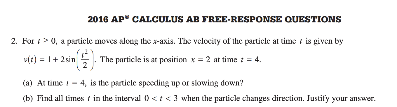 Solved 2016 ﻿AP ?® ﻿CALCULUS AB FREE-RESPONSE QUESTIONSFor | Chegg.com