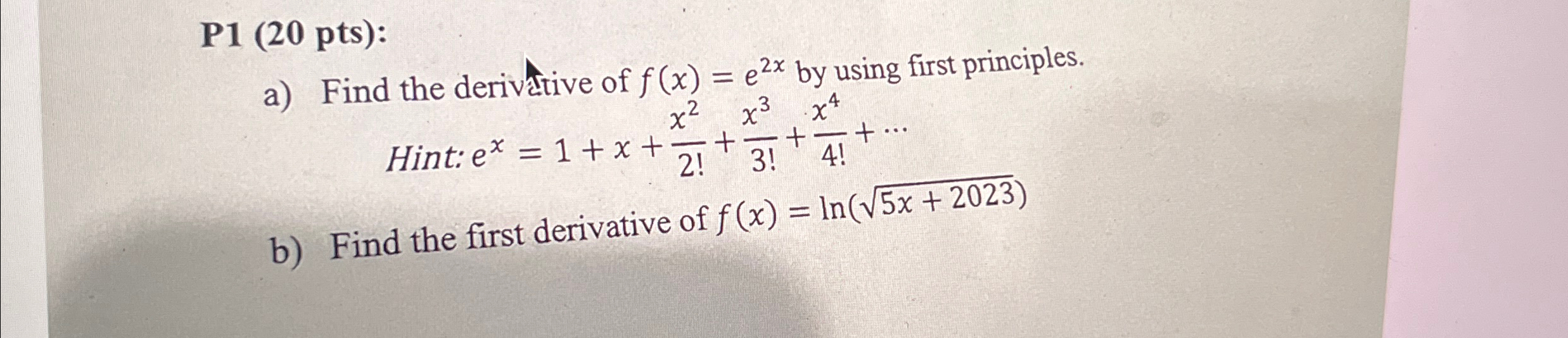 Solved P1 (20 ﻿pts):a) ﻿Find the derivitive of f(x)=e2x ﻿by | Chegg.com