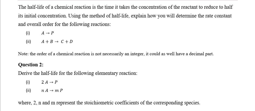Solved The half-life of a chemical reaction is the time it | Chegg.com