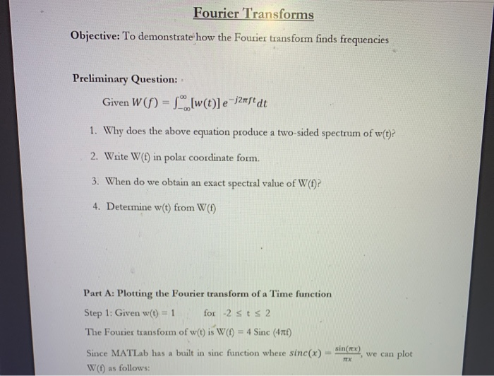 Fourier Transforms Objective: To demonstrate how the | Chegg.com