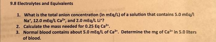 Solved 9.8 Electrolytes and Equivalents 1. What is the total | Chegg.com